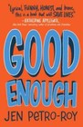 Good Enough: A Novel - Paperback By Petro-Roy, Jen - GOOD 9781250233509 ...