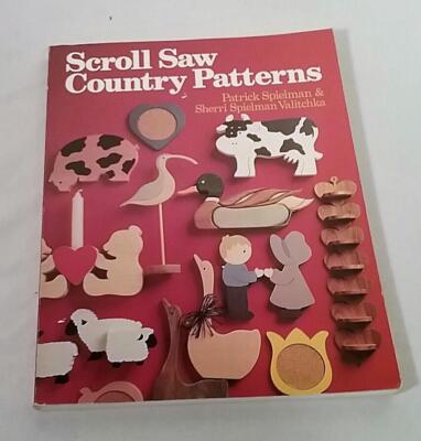 1990 PATRICK SPIELMAN WOODWORKING BOOK SCROLL SAW COUNTRY PATTERNS BOOK | eBay