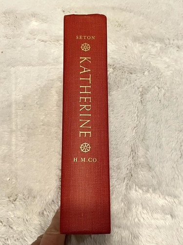 Katherine by Seton, Anya (1954) First Edition Houghton Mifflin Company ...