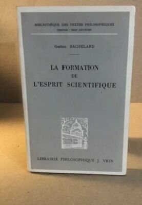 236292|La Formation de l'esprit scientifique : Contribution à une | eBay