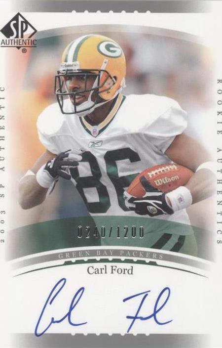 2003 SP Authentic - Rookie Authentics Carl Ford #224 /1200 (AU, RC) for ...