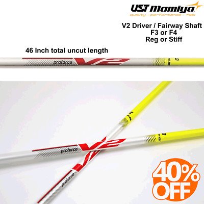 UST V2 PROFORCE DRIVER / FAIRWAY SHAFT 6F4 / 6F3 STIFF or REG FLEX ...