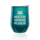 Stemless Wine Tumbler Travel Mug Glass Meow Wine Please More Wine Funny ...