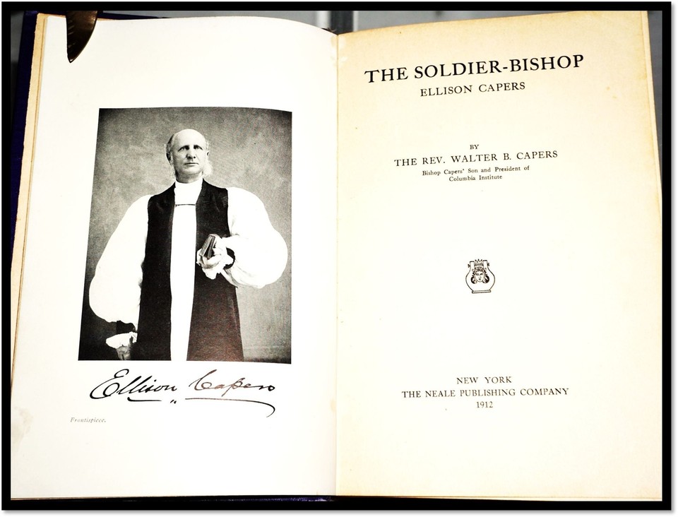 The Soldier-Bishop Ellison Capers Civil War Confederate 1st Ed ...