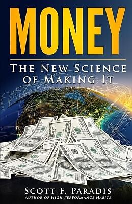 Money: The New Science of Making It by Paradis, Scott F. -Paperback ...