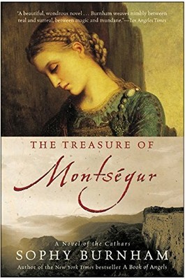 The Treasure of Montsegur: A Novel of the Cathars by Sophy Burnham ...