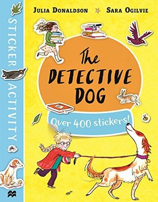 The Detective Dog Sticker Book by Donaldson, Julia Book The Fast Free ...