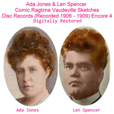 Ada Jones & Len Spencer Comic Vaudeville Disc Records (Rec 1906 - 1909 ...