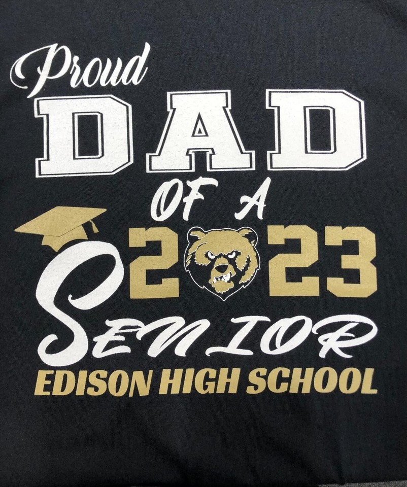 Edison Golden Bears "2023 Senior Dad" Tshirt | eBay