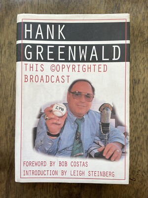 This Copyrighted Broadcast : Brought to You By by Hank Greenwald (1999 ...