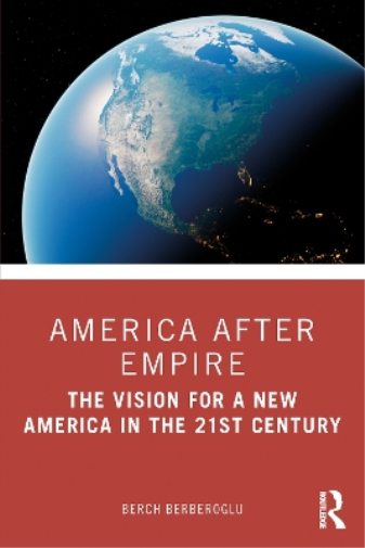 Berch Berberoglu America after Empire (Poche) 9781032222837 | eBay