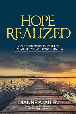 Hope Realized Daily Meditation Journal for Healing Growth by Allen ...