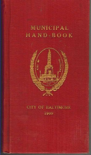 MUNICIPAL HAND-BOOK City of Baltimore 1909 | eBay
