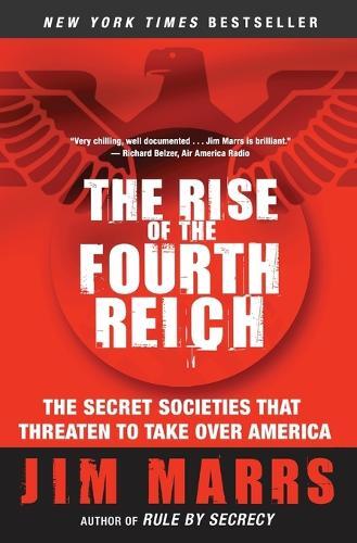 Jim Marrs The Rise of the Fourth Reich (Poche) 9780061245596 | eBay