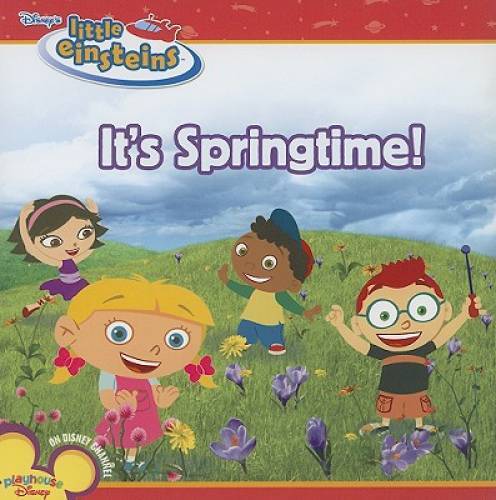 Disney's Little Einsteins Oh, Yes! Oh, Yes! It's Springtime by Susan ...