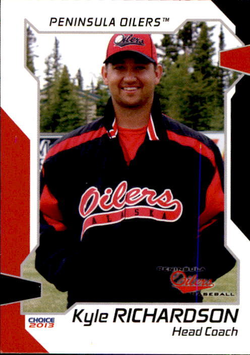 2013 Peninsula Oilers Choice #1 Kyle Richardson Head Coach Baseball ...