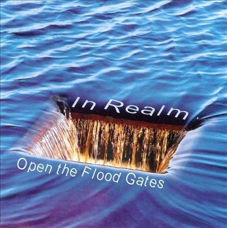 Open the Flood Gates by In Realm (CD, Feb-2012, CD Baby (distributor ...