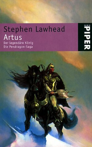 Artus: Der legendäre König. Die Pendragon Saga (Piper Taschenbuch) Buch ...