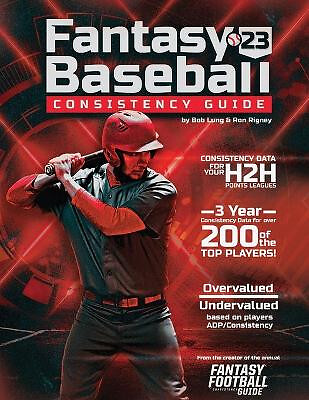 2023 Fantasy Baseball Consistency Guide By Ron Rigney - New Copy ...