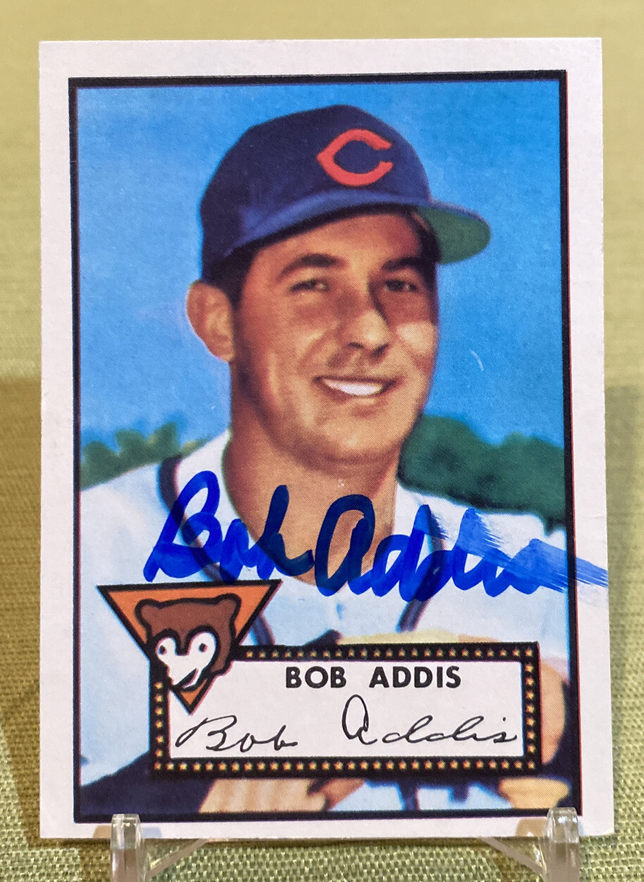 Bob Addis Signed 1952 Topps 1983 Reprint Chicago Cubs Autographed Card ...