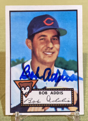 Bob Addis Signed 1952 Topps 1983 Reprint Chicago Cubs Autographed Card ...