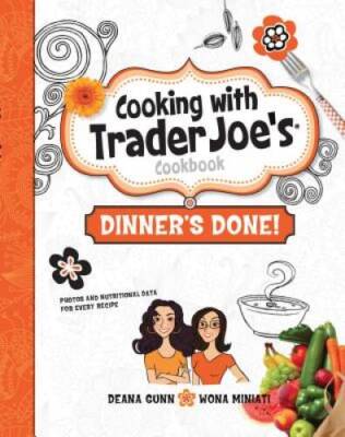 Cooking with Trader Joes Cookbook Dinners Done - Hardcover - GOOD ...