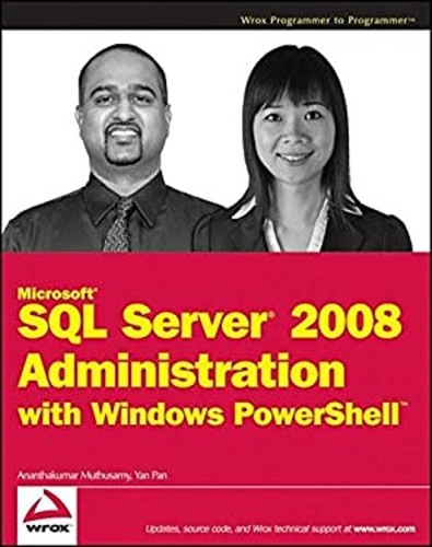 Microsoft SQL Server 2008 Administration with Windows PowerShell 9780470477281| eBay