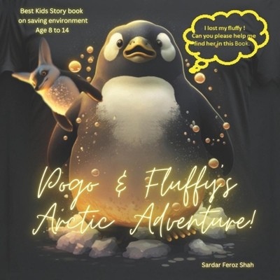 Pogo & Fluffy's arctic Adventure: Discover Arctic life with Pogo ...