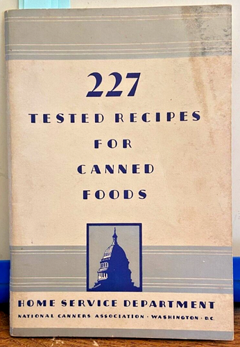 Tested Recipes For Canned Foods 1930's National Canners Recipe Book | eBay
