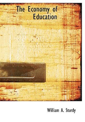 Economy of Education by William A. Sturdy (2009, Hardcover) for sale ...