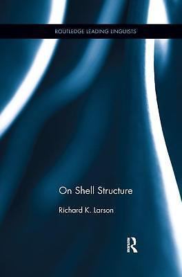 On Shell Structure by Richard K. Larson (2017, Trade Paperback) for ...