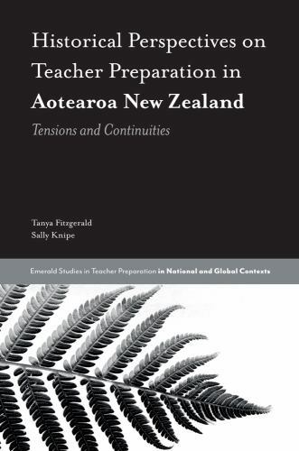 Historical Perspectives on Teacher Preparation in Aotearoa New Zealand ...