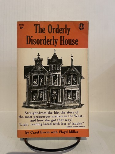 The Orderly Disorderly House by Carol Erwin With Fred Miller Mass ...