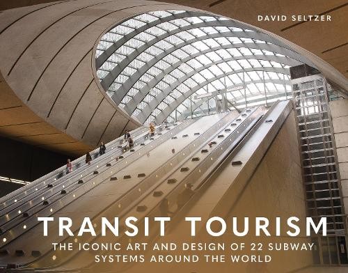 David Seltzer Transit Tourism (Hardback) (PRESALE 07/28/2025 ...