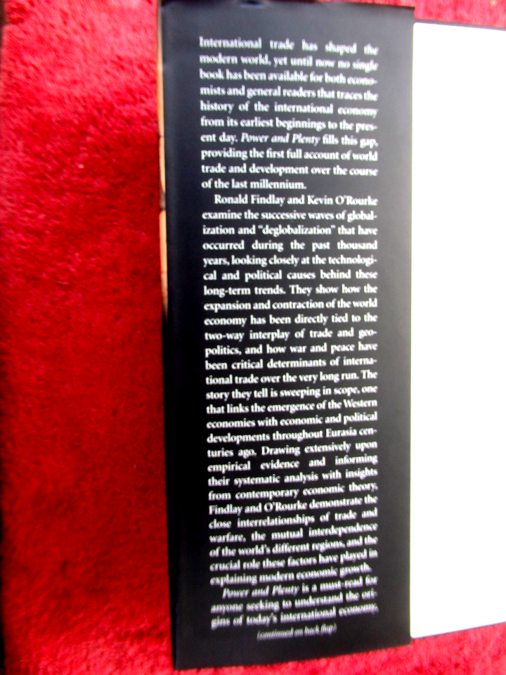 POWER AND PLENTY BY RONALD FINDLAY AND KEVIN H. O'ROURKE 2007 HARD ...