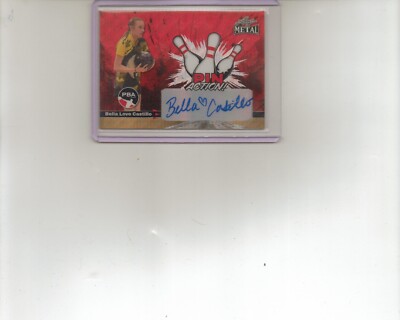 Bella Love Castillo Autographed 2024 PA Red Leaf Metal PBA Bowling Card ...