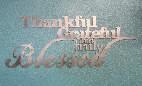 01- Thankful Grateful And Truly Blessed Metal Plasma Cut Sign Indoor ...