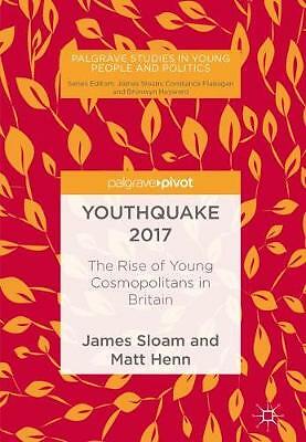 Youthquake 2017: The Rise of Young Cosmopolitans in Britain by James ...
