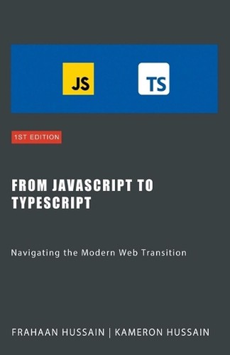 From JavaScript to TypeScript: Navigating the Modern Web Transition by ...