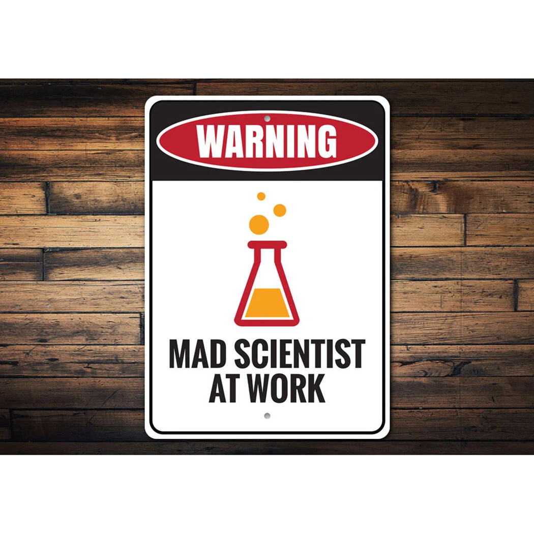 Scientists At Work Sign