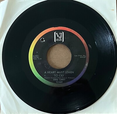 Irma Curry-A Heart Must Learn to Cry 45-Jazz on VeeJay Records from ...