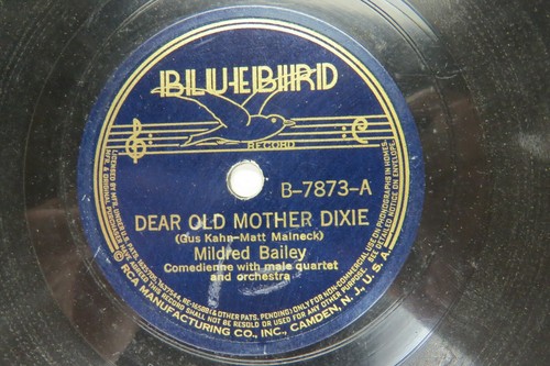 Mildred Bailey - BLUEBIRD B-7873 - Dear Old Mother Dixie &Too Late | eBay