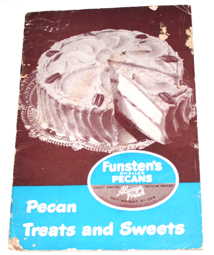 Vintage Pecan Treats & Sweets Funsten's Shelled Pecans 50s Cookbook CR1 ...