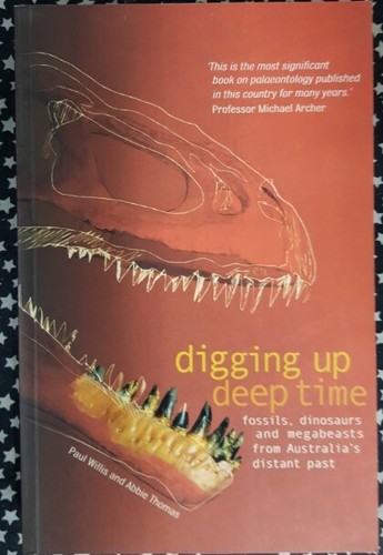 Digging Up Deep Time: Fossils, Dinosaurs and Megabeasts from Australia ...