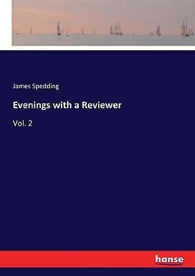 Evenings with a Reviewer: Vol. 2 by James Spedding (Paperback, 2018 ...