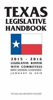 Texas Legislative Handbook, 2015-2016 : Legislative Roster with ...