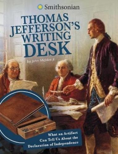 John Micklos Jr Thomas Jefferson's Writing Desk (Relié) 9781496695765 ...