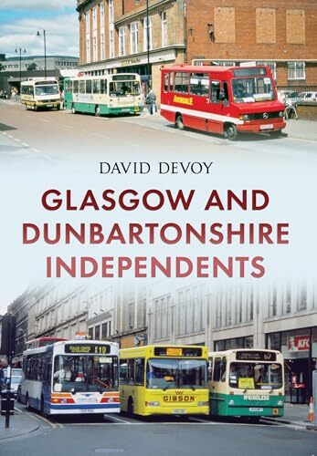 Glasgow and Dunbartonshire Independents By David Devoy 9781445674469| eBay