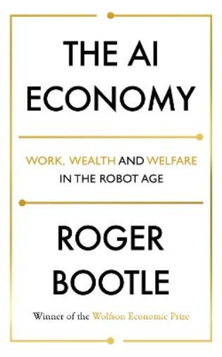 ROGER BOOTLE LTD Roger Bootle The AI Economy (Hardback) (UK IMPORT ...