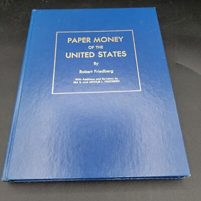 Paper Money Of The United States By Robert Friedberg 10th Edition NO ...